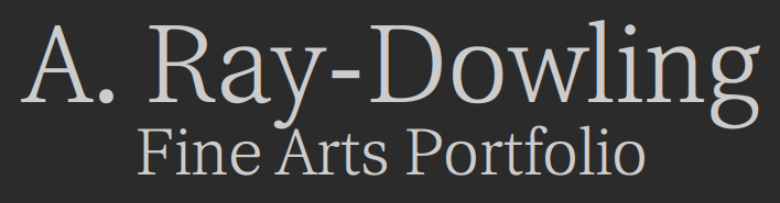 Aratrika Ray-Dowling Fine Arts Portfolio